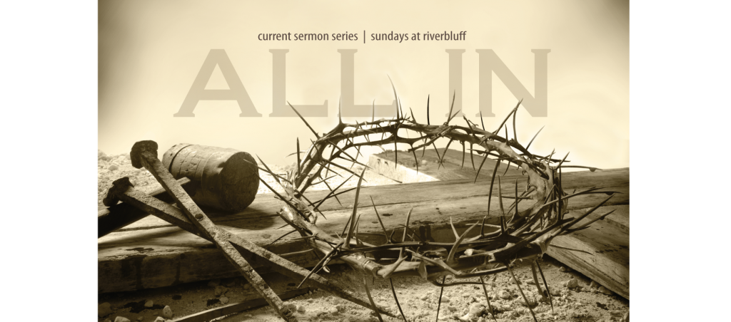 All In, Part 2 - Jesus’ ALL IN love for ALL PEOPLE from ALL PLACES ...
